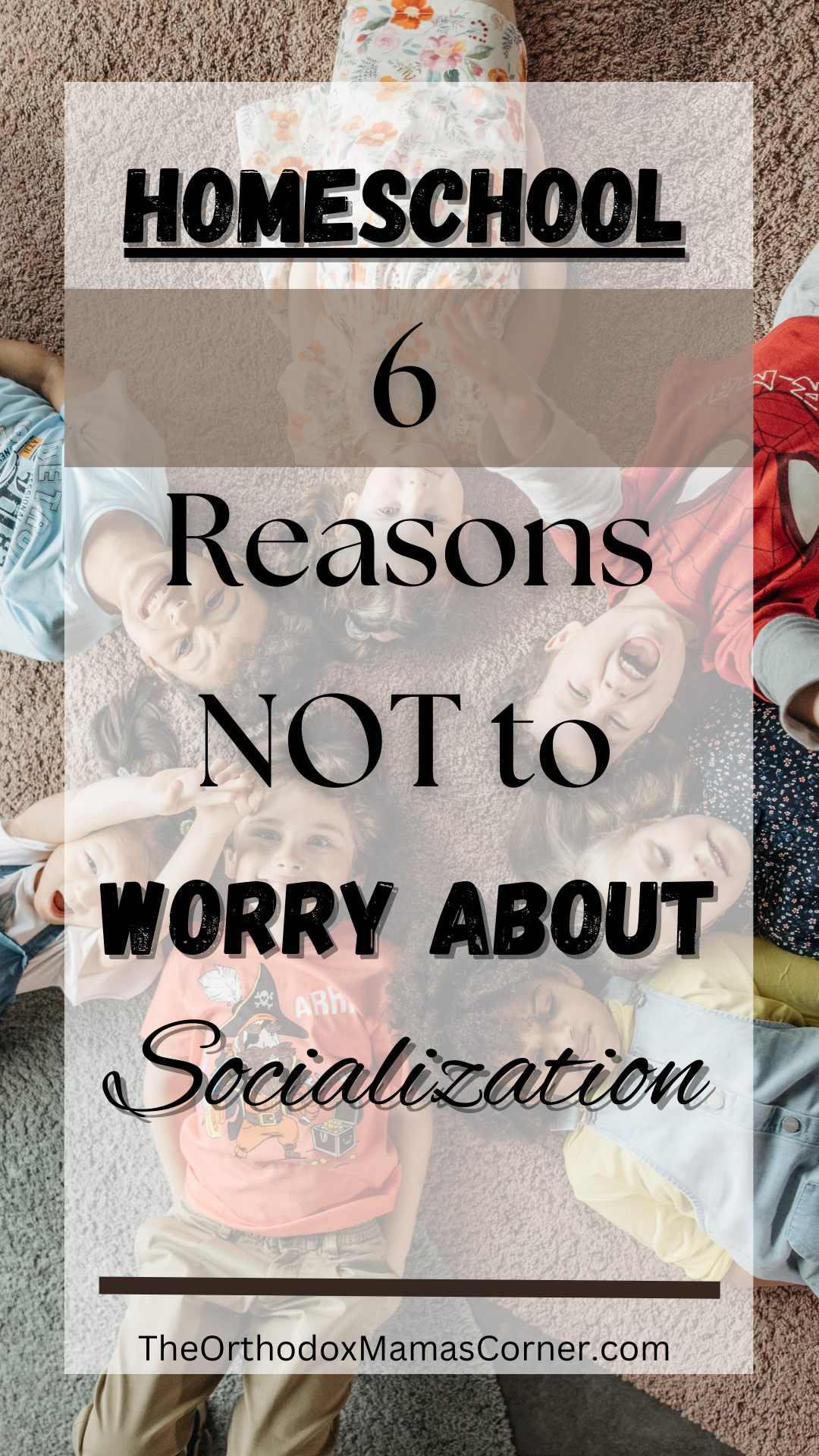 Homeschool Socialization: Why You Don't Need to Worry About it